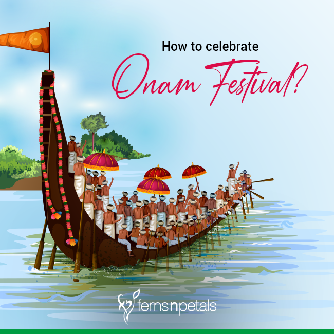 How To Celebrate Onam Festival?